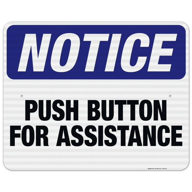 Push Button For Assistance Sign, OSHA Notice Sign, 24x30 Reflective ...
