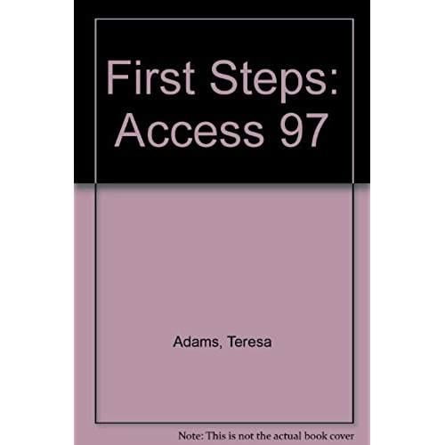 First Steps : Microsoft Access 97 - Walmart.com