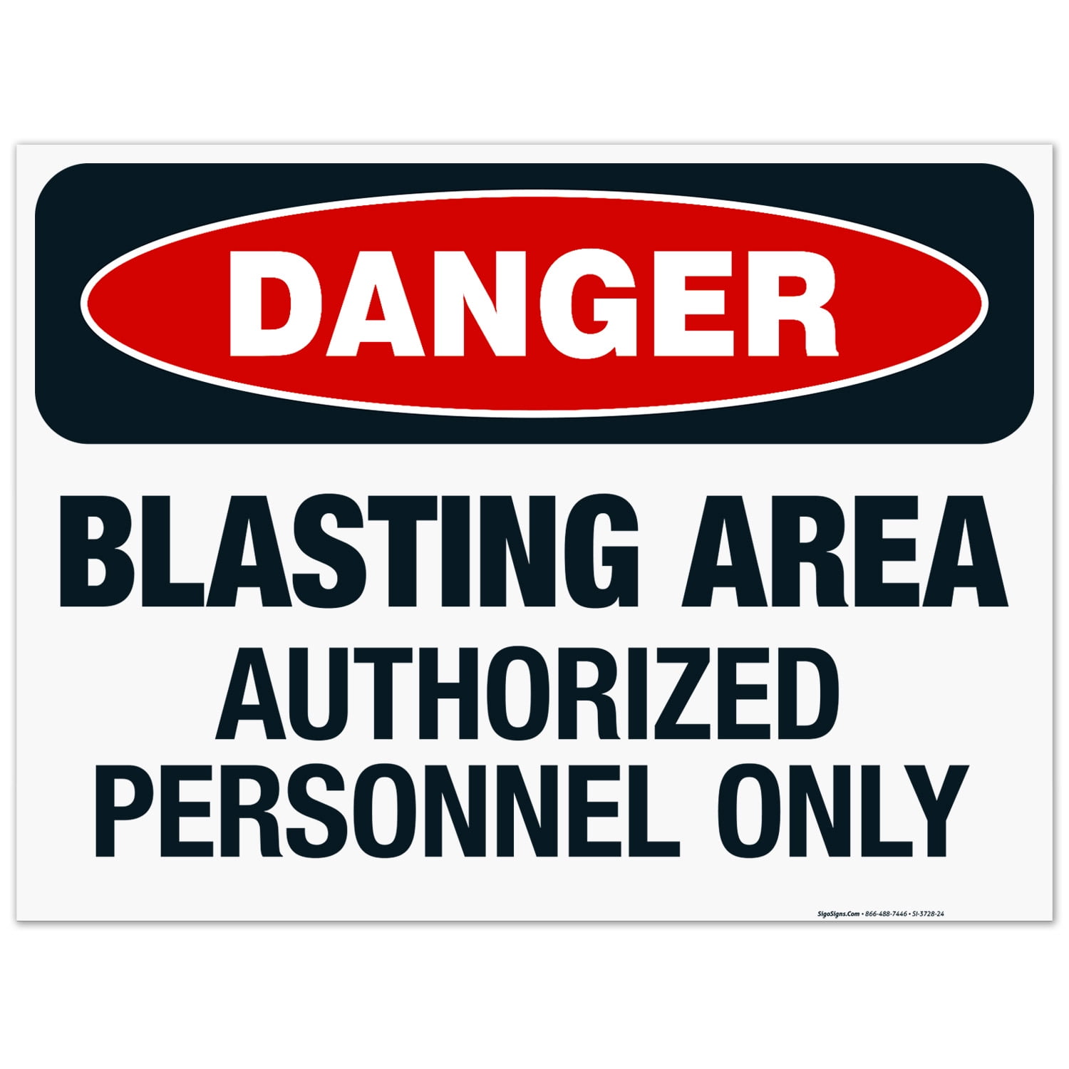 Blasting Area Authorized Personnel Only Sign, OSHA Danger Sign, 18x24 ...