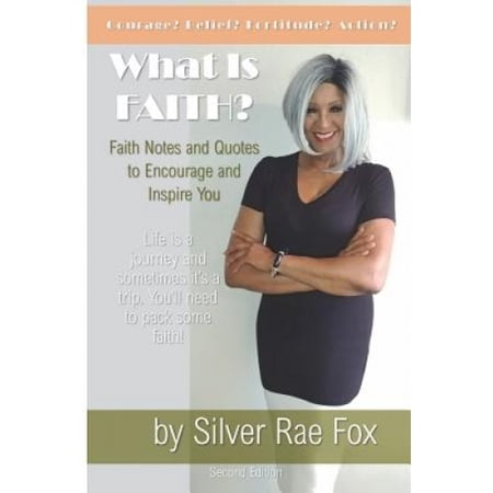 What Is FAITH?: Faith Notes and Quotes to Encourage and Inspire You ...