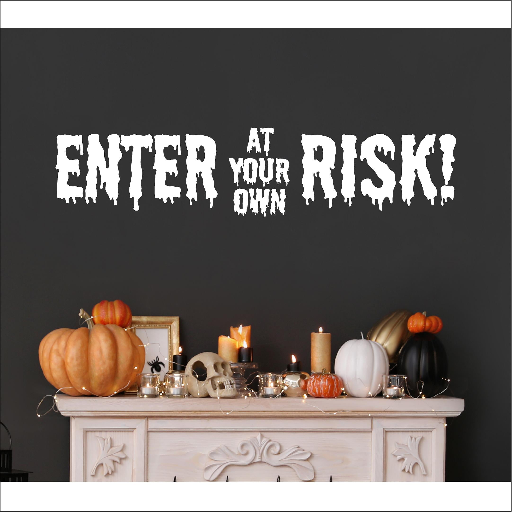 Halloween Enter At Your Own Risk Vinyl Lettering wall decal (12.5"H x ...