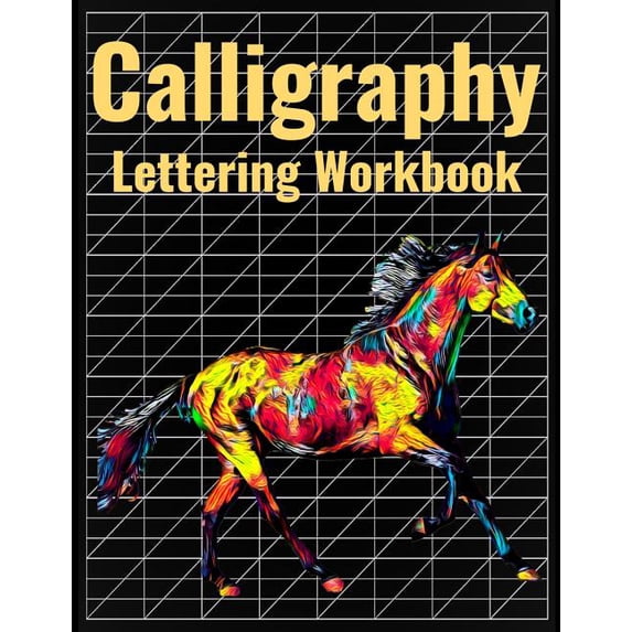 Calligraphy Lettering Workbook: 140 Blank Pages of Practice Slanted ...