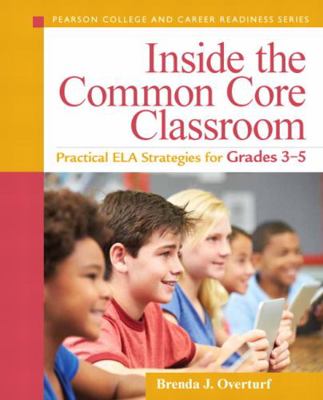 Pre-Owned Inside the Common Core Classroom: Practical Ela Strategies ...