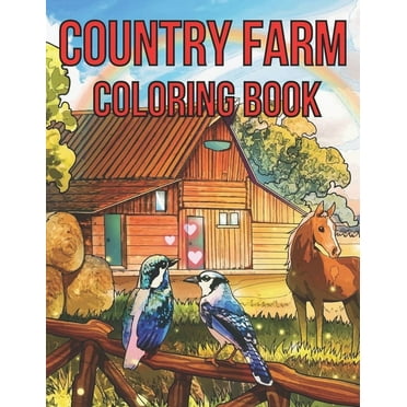 Country Farm Scences Adult Coloring Book: : Featuring Charming Farm ...