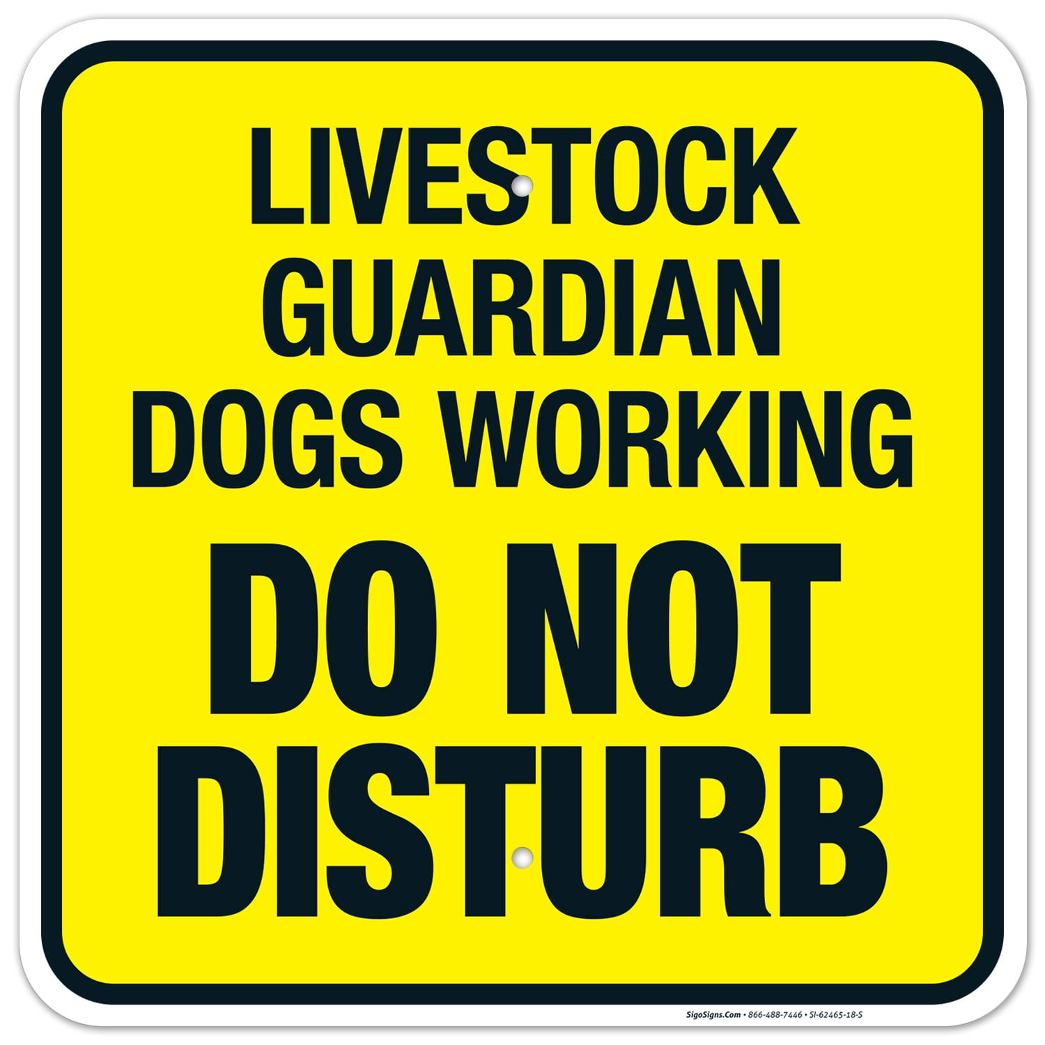 Livestock Guardian Dogs Working Do Not Disturb Sign, - Walmart.com