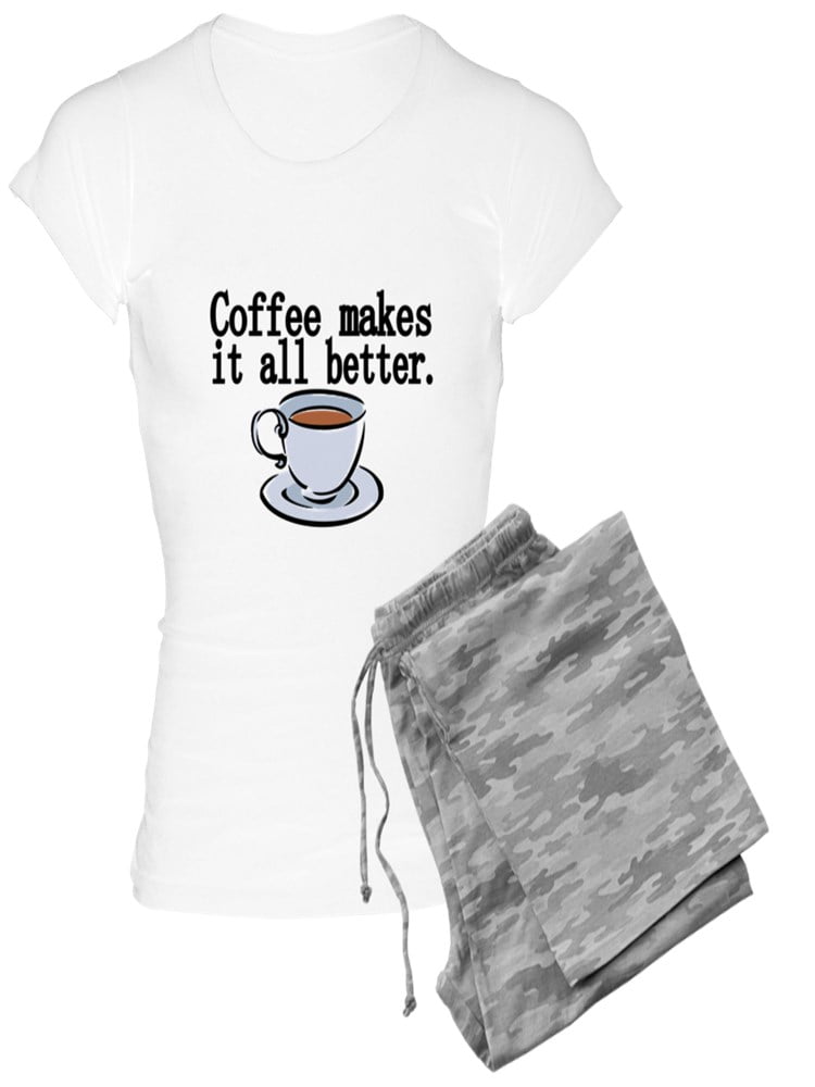 CafePress - Coffee Makes It All Better Pajamas - Women's Light Pajamas ...