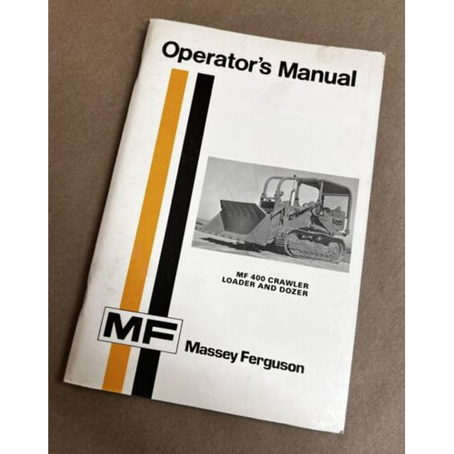 MASSEY FERGUSON MF 400 CRAWLER LOADER DOZER OPERATORS MANUAL OWNERS BOOK - Walmart.com