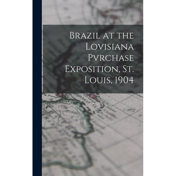 1904 St Louis Exposition