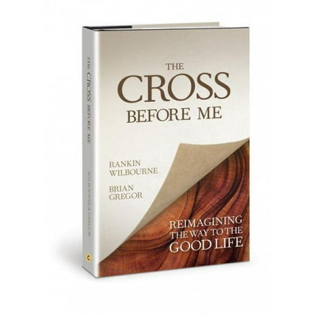 The Cross Before Me: Reimagining the Way to the Good Life | Walmart Canada