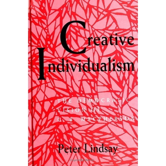 Pre-Owned Creative Individualism: The Democratic Vision of C. B ...