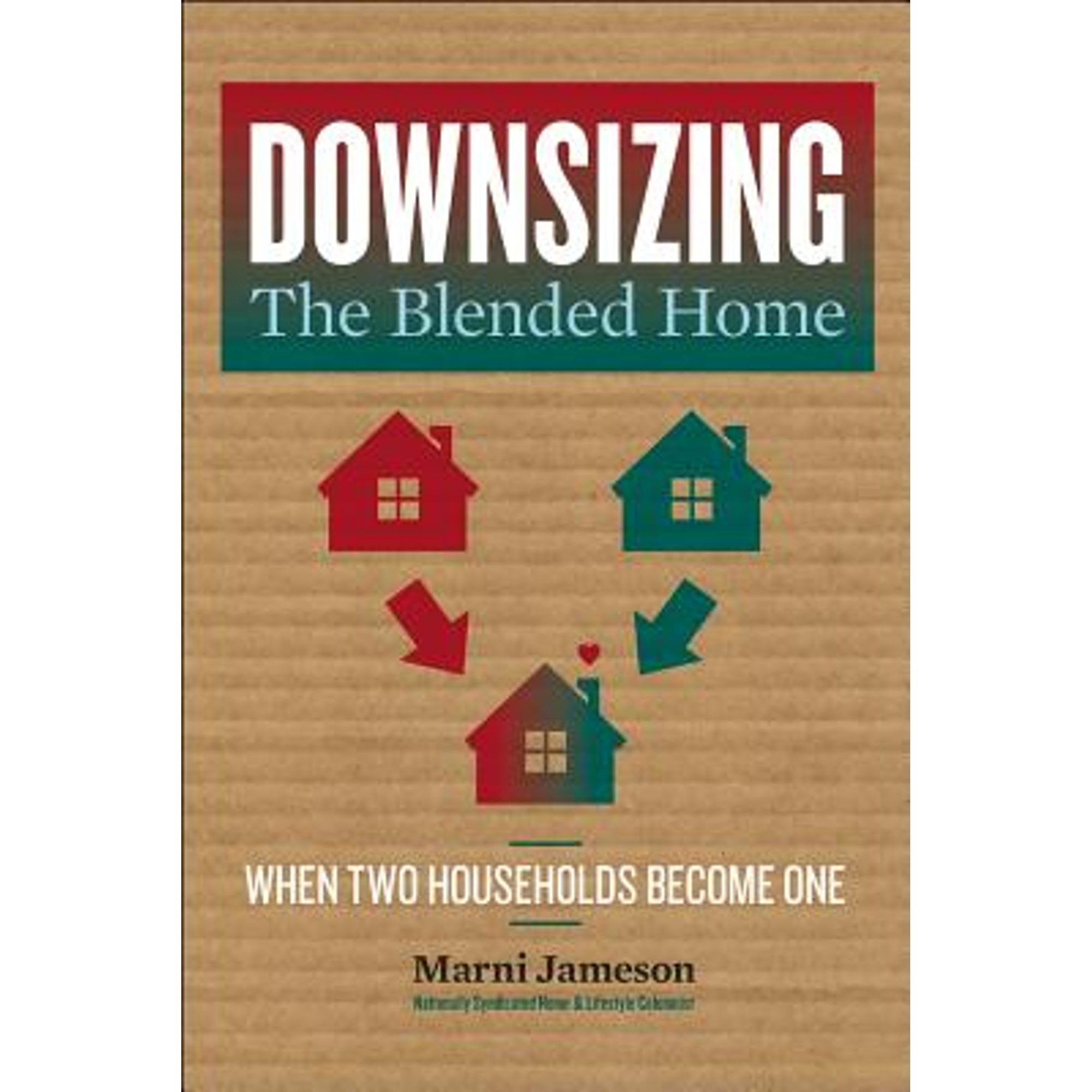 Downsizing The Family Home: What To Save, What To Let Go (Volume 1 ...