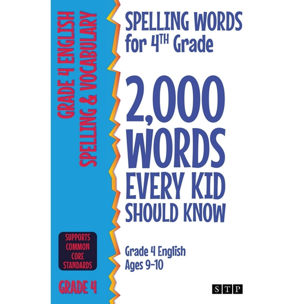 Spelling Words For 4th Grade 2 000 Words Every Kid Should Know Grade spelling-words-for-4th-grade-2-000-words-every-kid-should-know-grade
