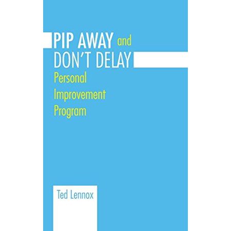 Pip Awayand Don't Delay: Personal Improvement Program | Walmart Canada