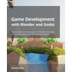 Godot Engine Game Development Projects: Build five cross-platform 2D and 3D games with Godot 3.0 ...