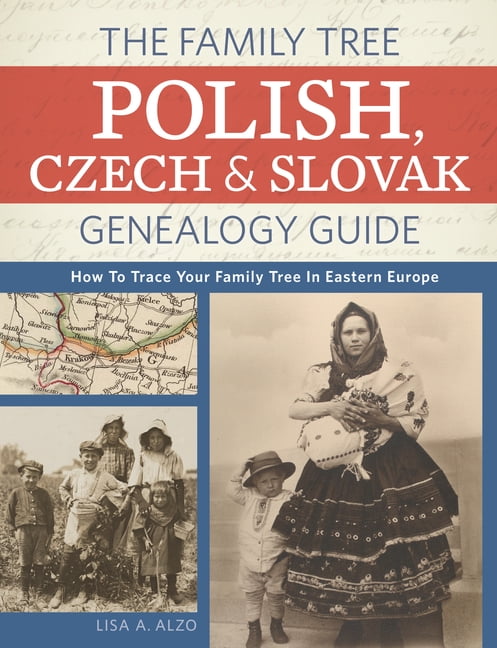 The Family Tree Polish, Czech and Slovak Genealogy Guide : How to Trace ...