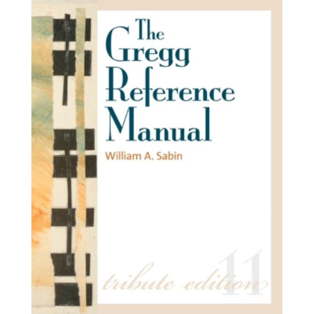 Gregg Reference Manual (Paperback): The Gregg Reference Manual : A ...