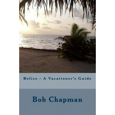 Belize - A Vacationer's Guide | Walmart Canada