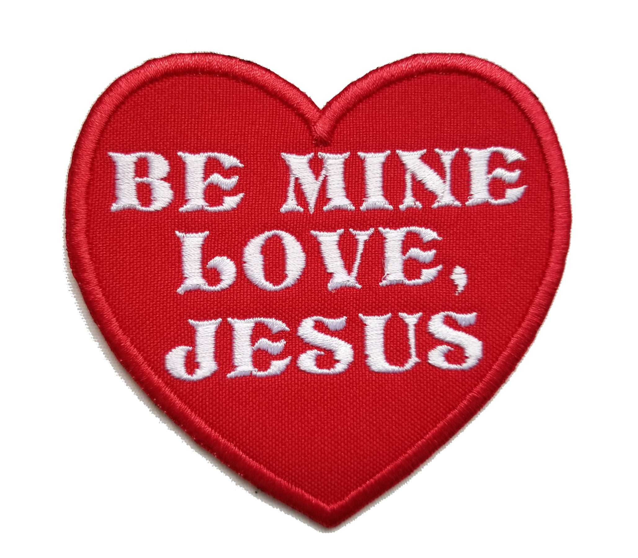 Christian Biker Patch Be Mine Love Jesus Embroidered/Applique Sew/Iron ...