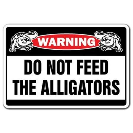 SignMission Z-A-Do Not Feed The Alligators Do Not Feed the Alligators ...