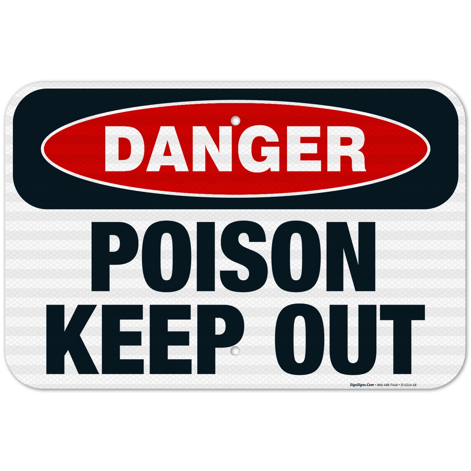 Danger Poison Keep Out Sign, OSHA Danger Sign, 12x18 Reflective ...