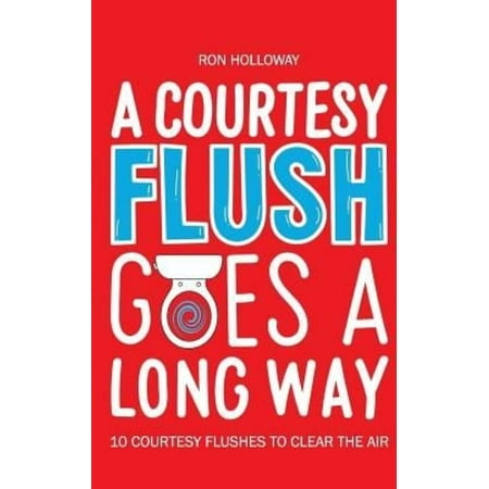 A Courtesy Flush Goes a Long Way: 10 Courtesy Flushes to Clear the Air ...