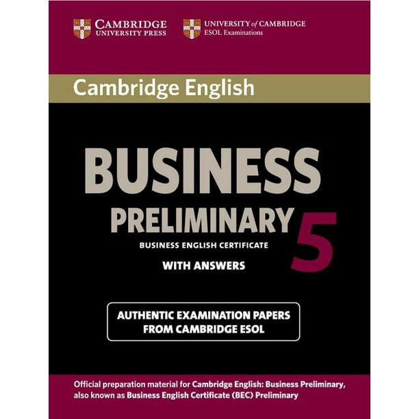 Bec Practice Tests: Cambridge English Business 5 Preliminary Student's ...