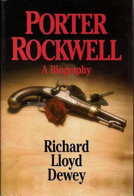 Pre-Owned Porter Rockwell: A Biography (Hardcover) 0929753232 ...