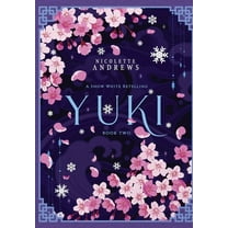 Tales of Akatsuki Yuki: A Snow White Retelling, Book 2, (Hardcover ...