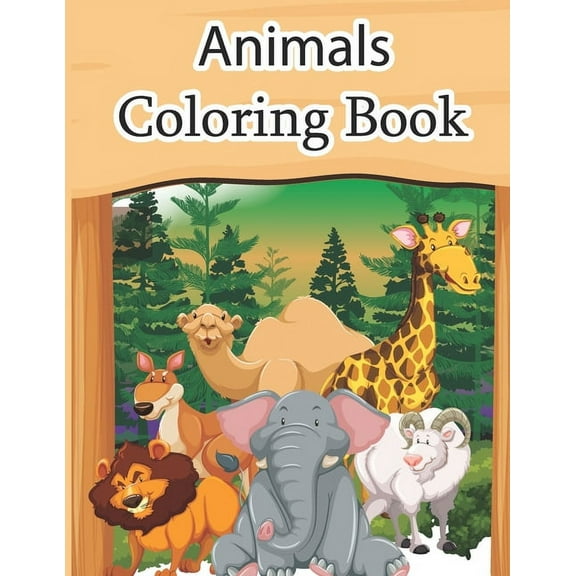 Fun Animals Coloring Book For Kids Ages 6-12: For Toddlers, Preschool ...