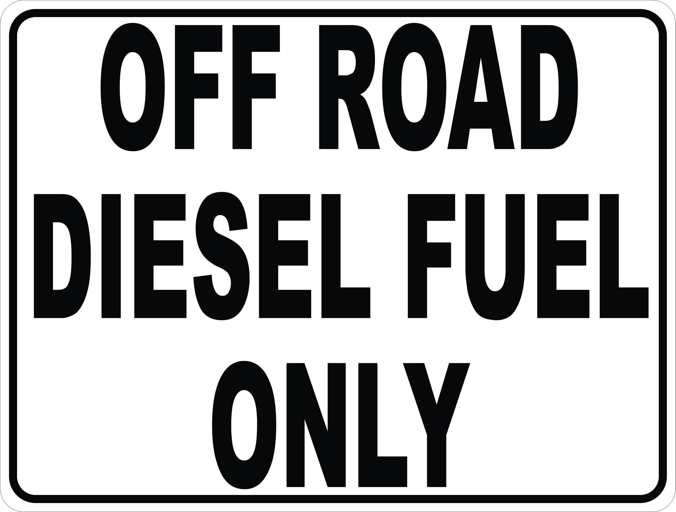 Off Road Diesel Fuel Only Sign - Walmart.com