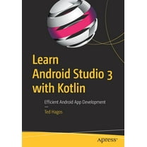 Learn Android Studio 3 with Kotlin: Efficient Android App Development, (Paperback) - Walmart.com