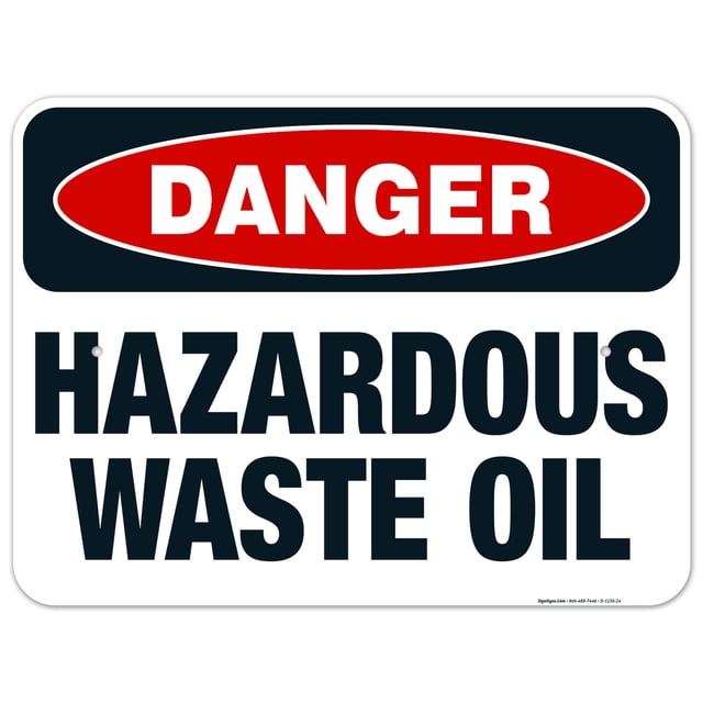 Danger Hazardous Waste Oil Sign, OSHA Danger Sign, 18x24 Aluminum ...