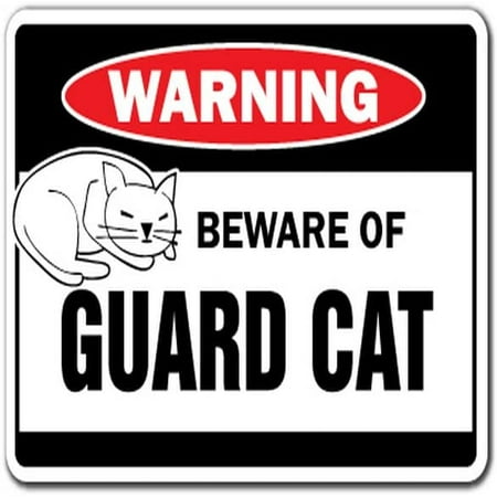 Beware of Guard CAT Warning Sign Cats Lover Signs Security Feline Mean ...