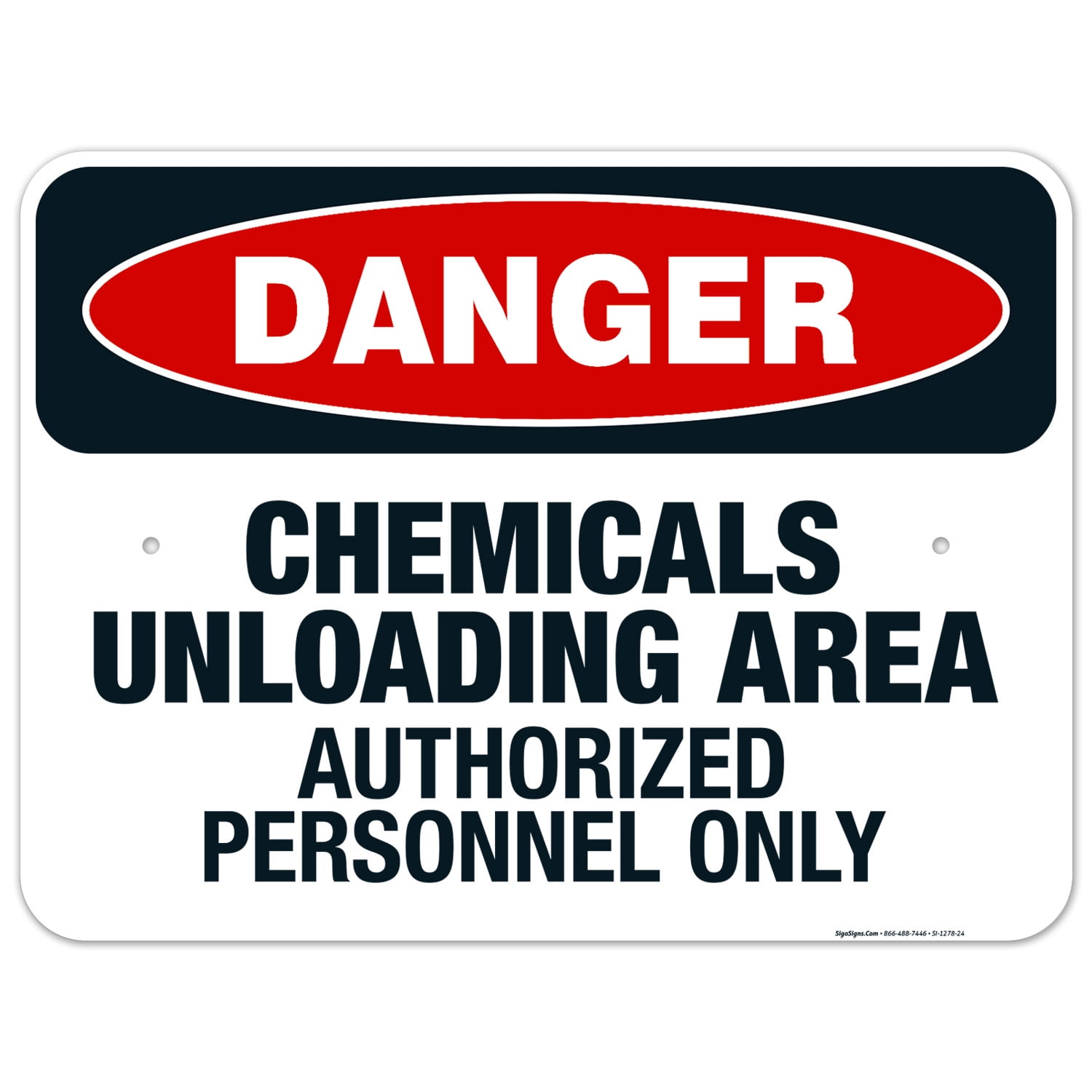 Danger Chemicals Unloading Area Authorized Personnel Only Sign, OSHA ...