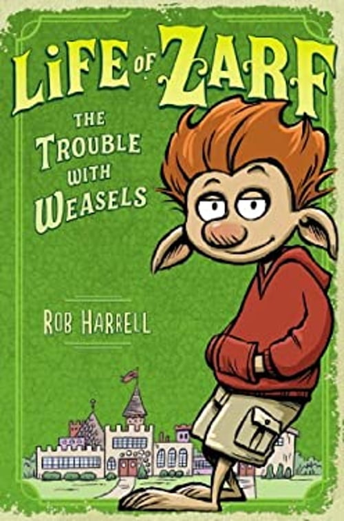 Pre-Owned Life of Zarf: The Trouble with Weasels (Hardcover) 0803741030 ...