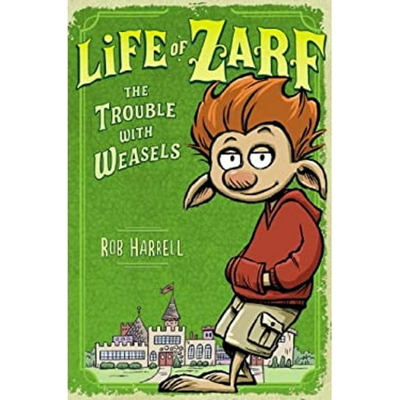 Pre-Owned Life of Zarf: The Trouble with Weasels (Hardcover) 0803741030 ...
