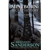 Mistborn Saga Mistborn: Secret History, (Hardcover) - Walmart.com