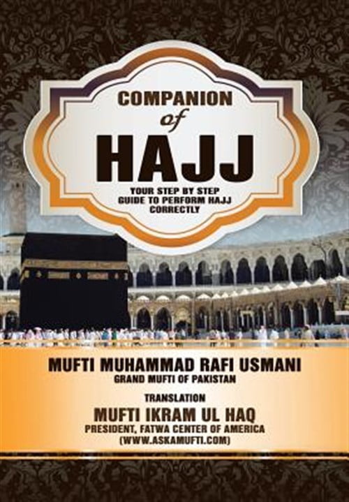 Pre-Owned Companion of Hajj: Your Step by Step Guide to Perform Hajj ...