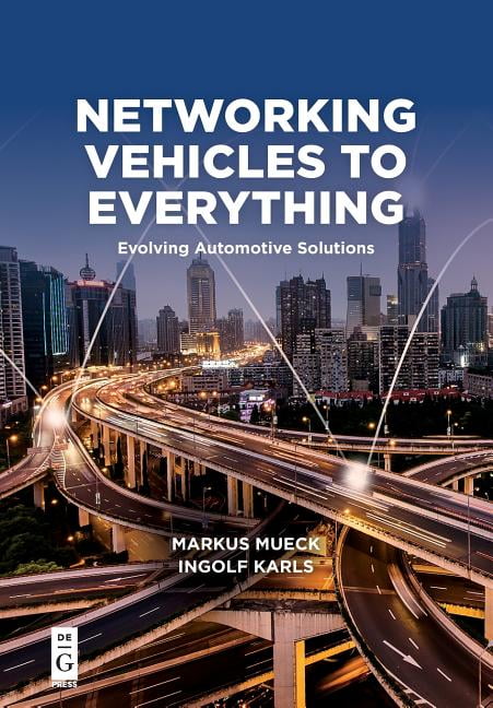 Networking Vehicles to Everything : Evolving Automotive Solutions ...
