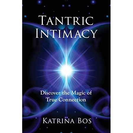 Tantric Intimacy: Discover the Magic of True Connection | Walmart Canada