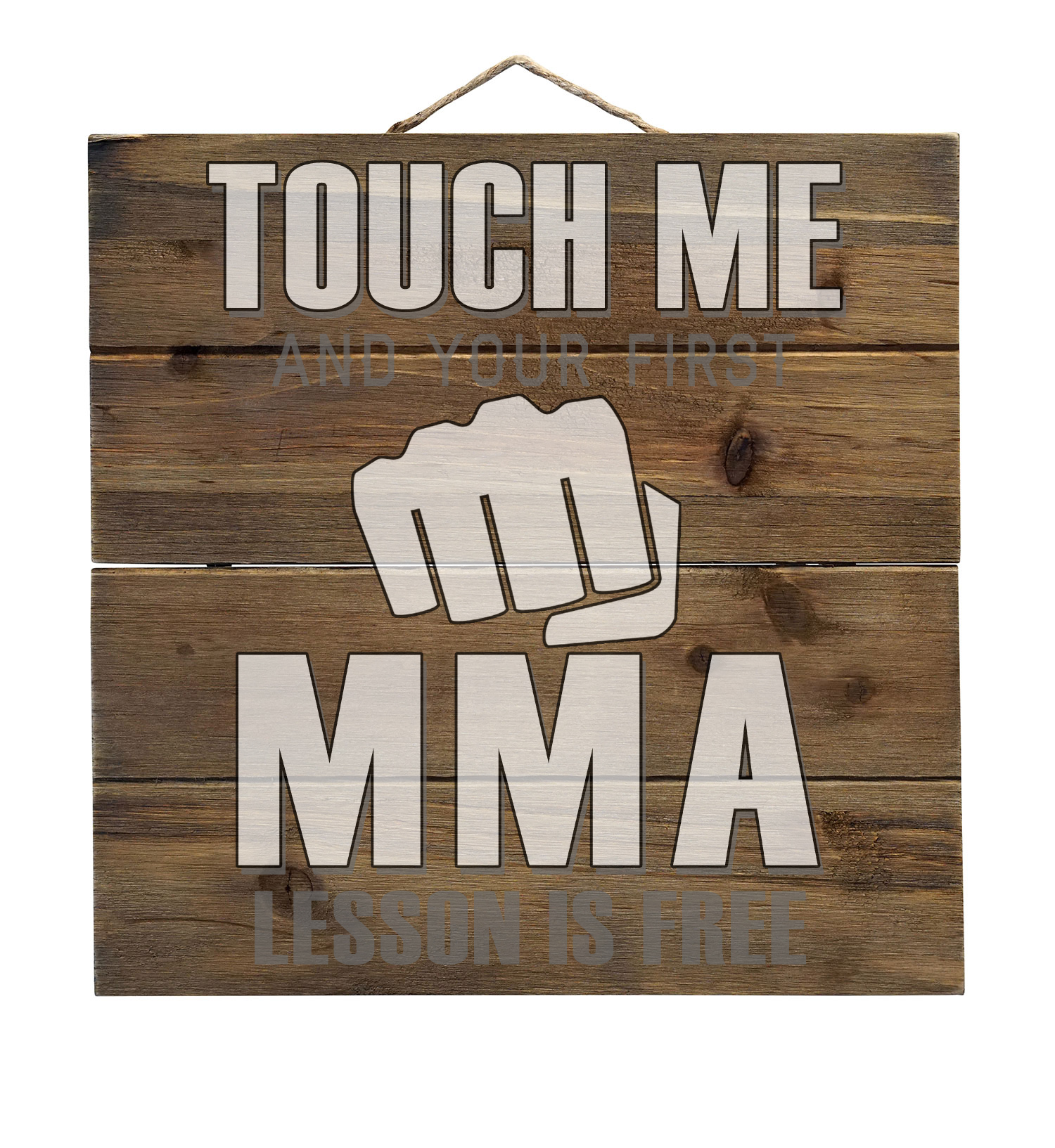 Touch Me. First MMA Lesson is Free. - Decorative REAL WOOD Wall Art ...