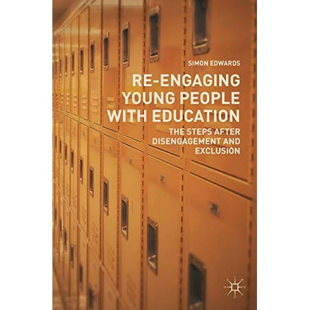 Re-Engaging Young People with Education: The Steps after Disengagement ...