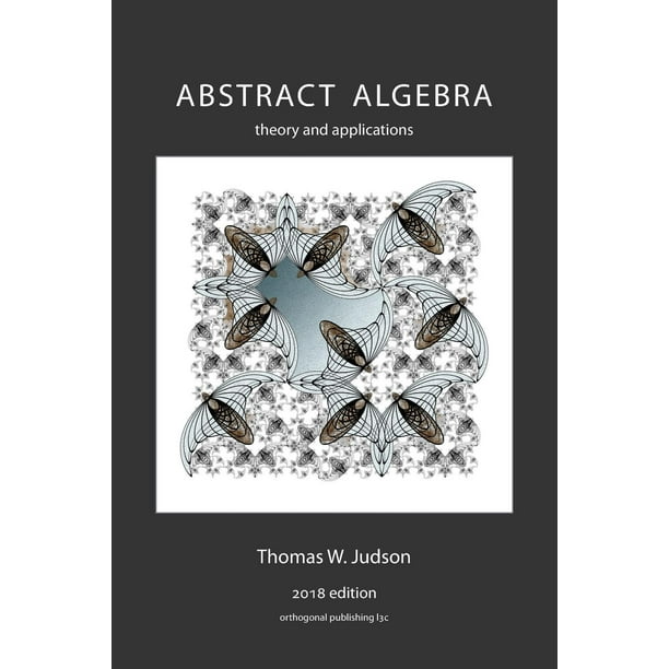 Abstract Algebra Theory And Applications Paperback