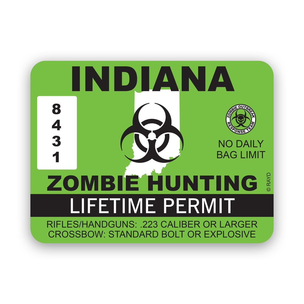 Indiana Zombie Hunting Permit Sticker Decal - Self Adhesive Vinyl ...