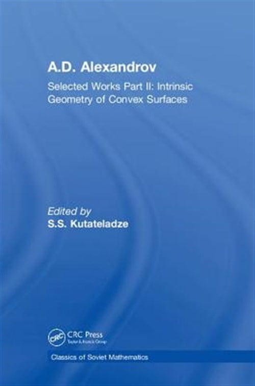 Pre-Owned Classics of Soviet Mathematics A.D. Alexandrov: Selected ...