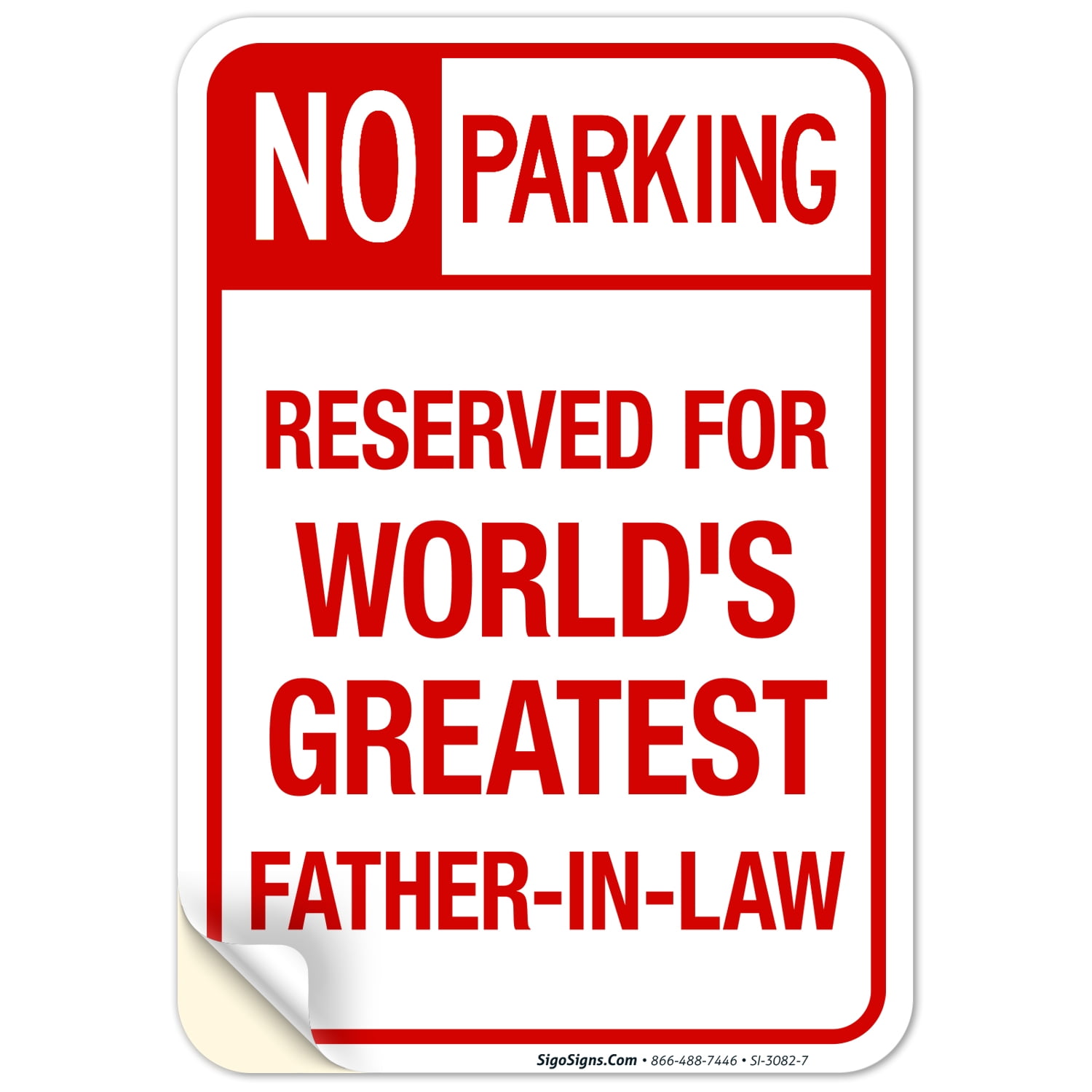 Funny Parking Sign, No Parking Reserved For Greatest Father In Law Sign ...