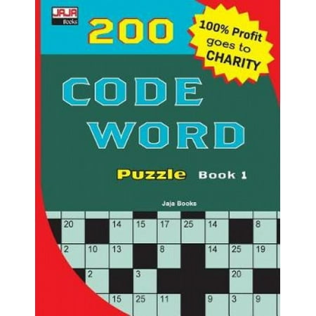 200 CODE WORD Puzzle Book 1 (200 Classic Brain Game Series: Coded ...