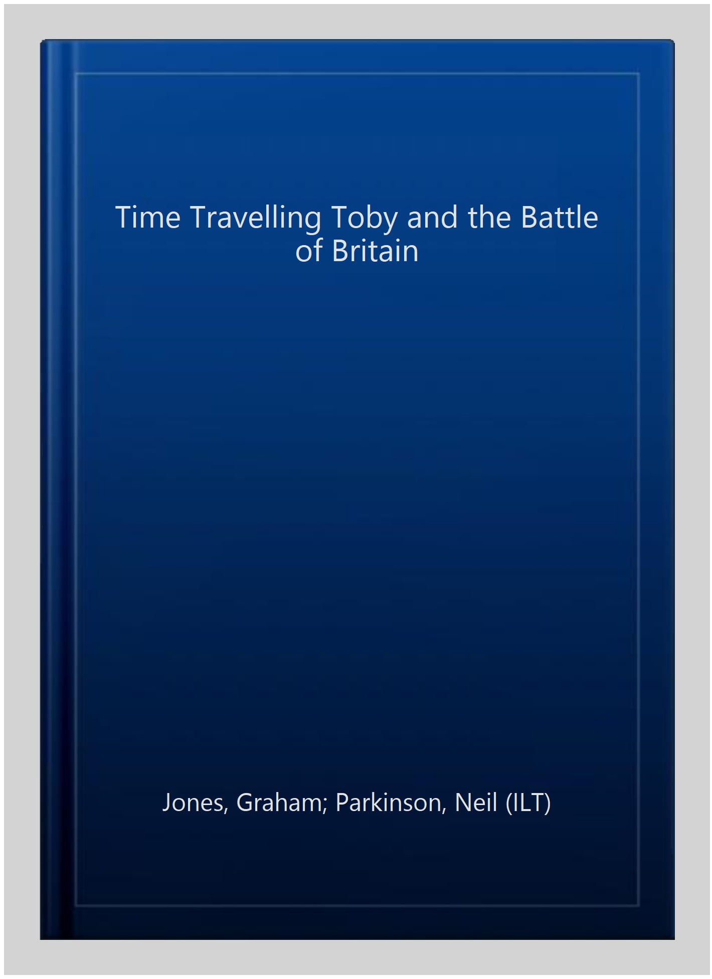 Pre-Owned Time Travelling Toby and the Battle of Britain - Walmart.com