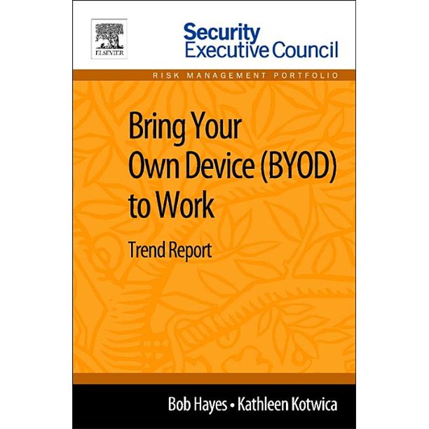 Bring Your Own Device (Byod) to Work : Trend Report (Paperback ...