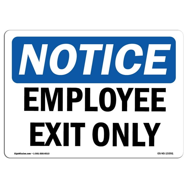 OSHA Notice Sign - NOTICE Employee Exit Only | Choose from: Aluminum ...